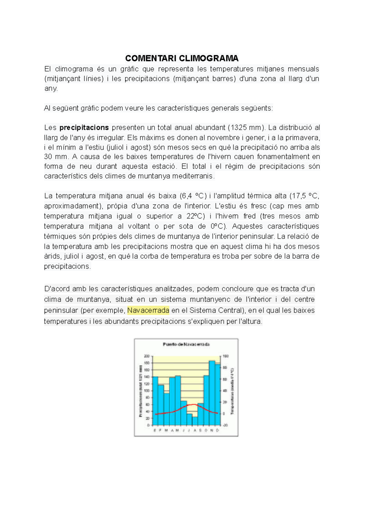Climogrames II - COMENTARI CLIMOGRAMA El climograma és un gràfic que representa les temperatures ...