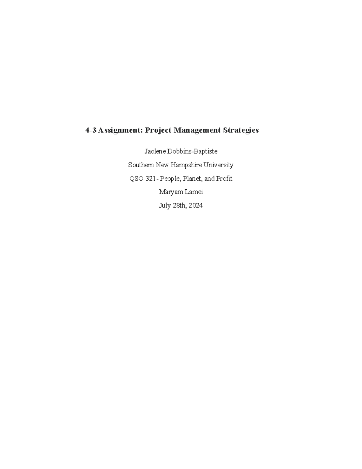 QSO 321 module 4 - 4-3 Assignment: Project Management Strategies - 4-3 Assignment: Project - Studocu