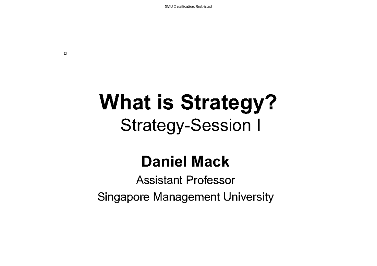Strategy-Session 1-AY2223-T2-G3 - What is Strategy? Strategy-Session I ...