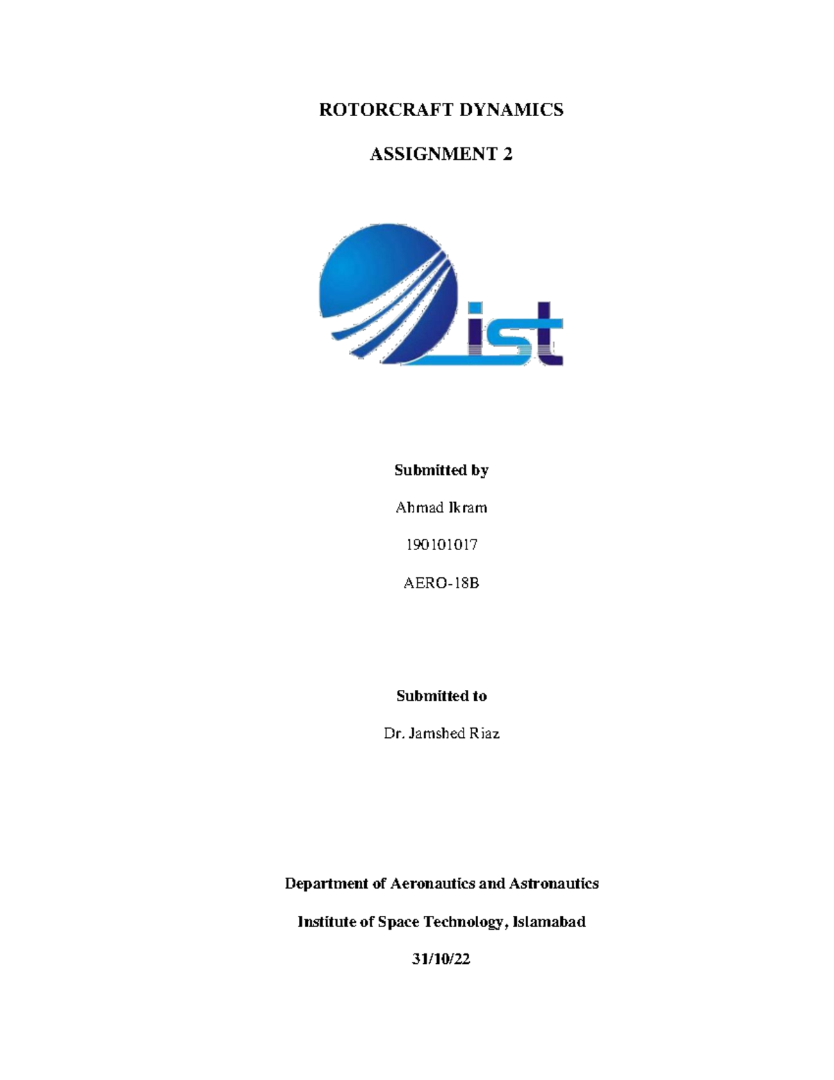 Ahmad Ikram 190101017 A 2 - ROTORCRAFT DYNAMICS ASSIGNMENT 2 Submitted by Ahmad Ikram 190101017 ...