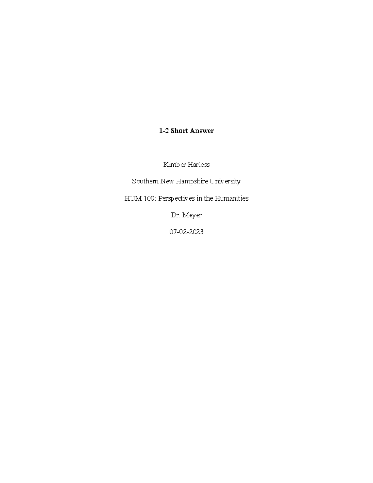 HUM100Module 1 - Assignment for Module One - 1-2 Short Answer Kimber ...