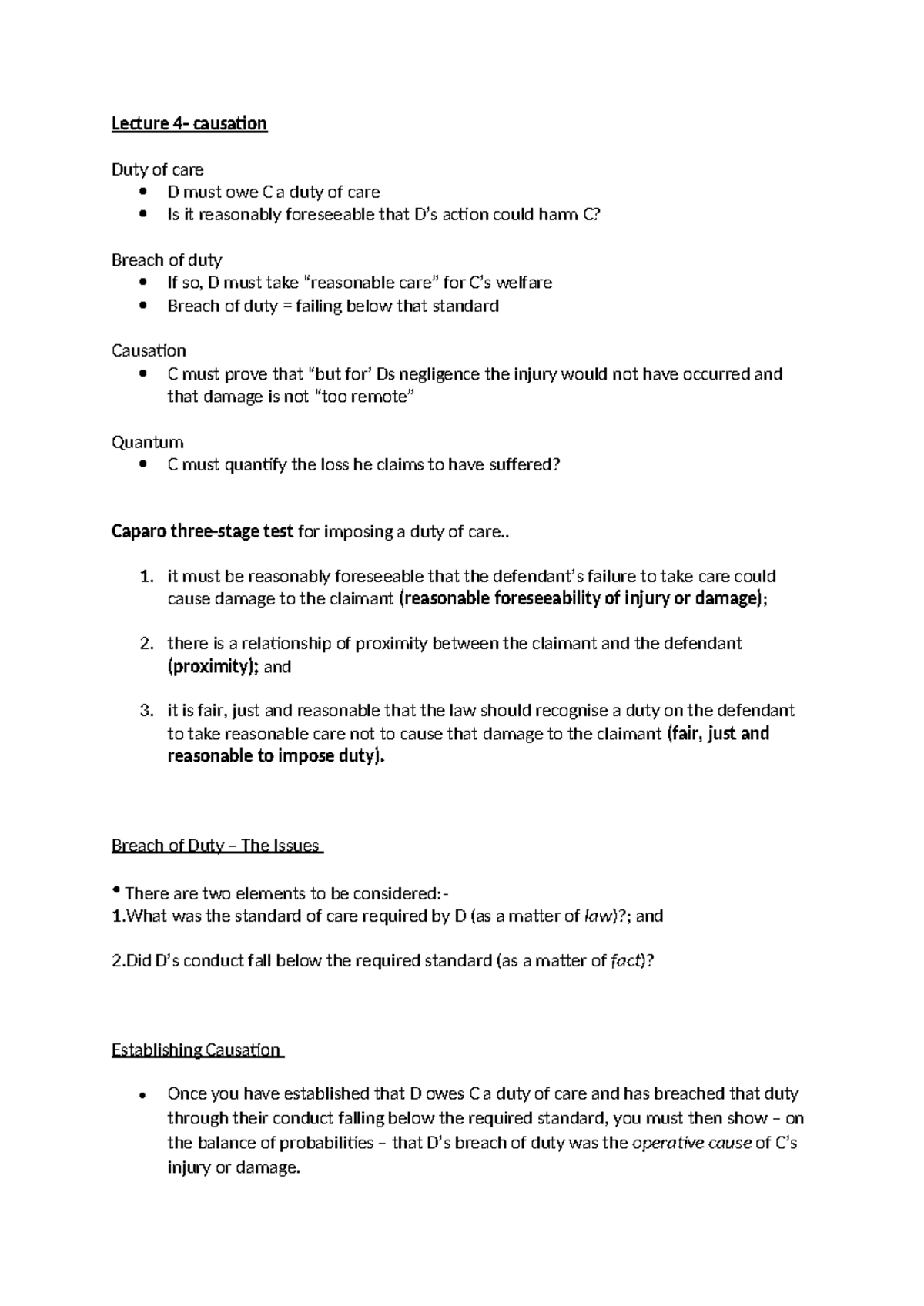 Lecture 4 - Lecture 4- causation Duty of care D must owe C a duty of care Is it reasonably - Studocu