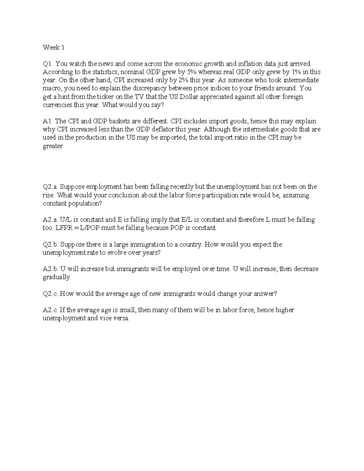 Week 1 - Questions - Week 1 Q1. You watch the news and come across the ...