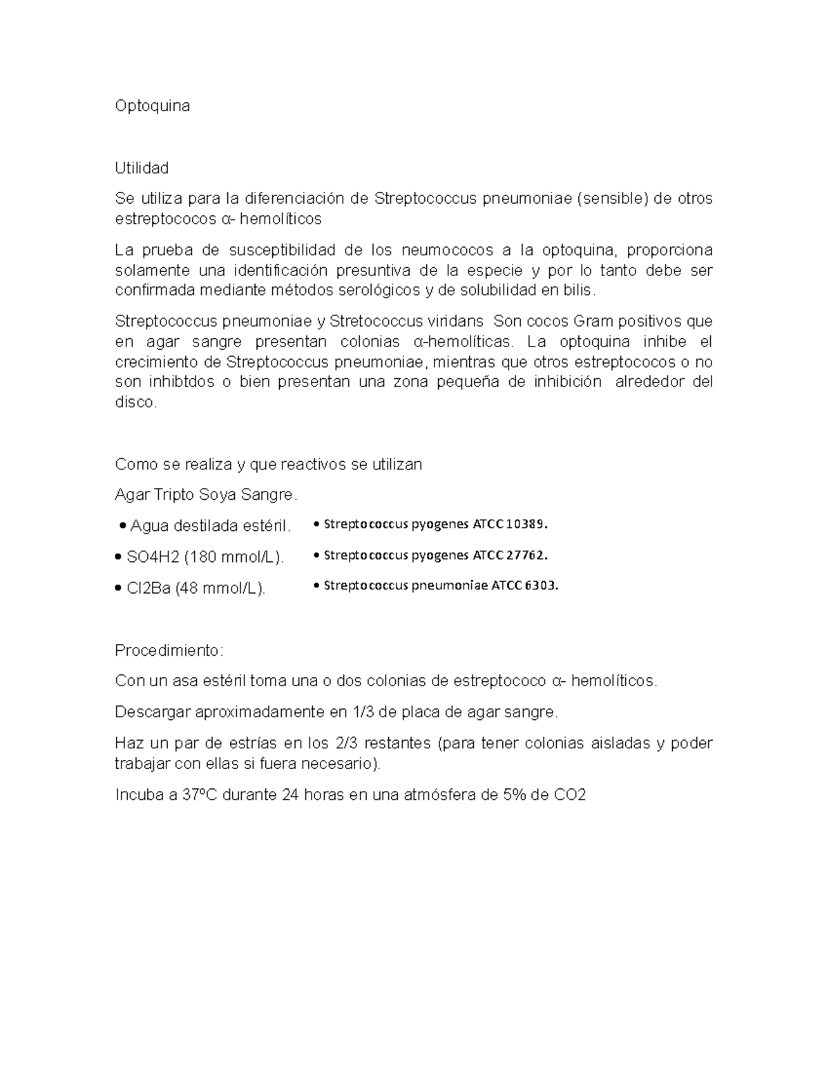 Practicas bioquimicas - Optoquina Utilidad Se utiliza para la ...