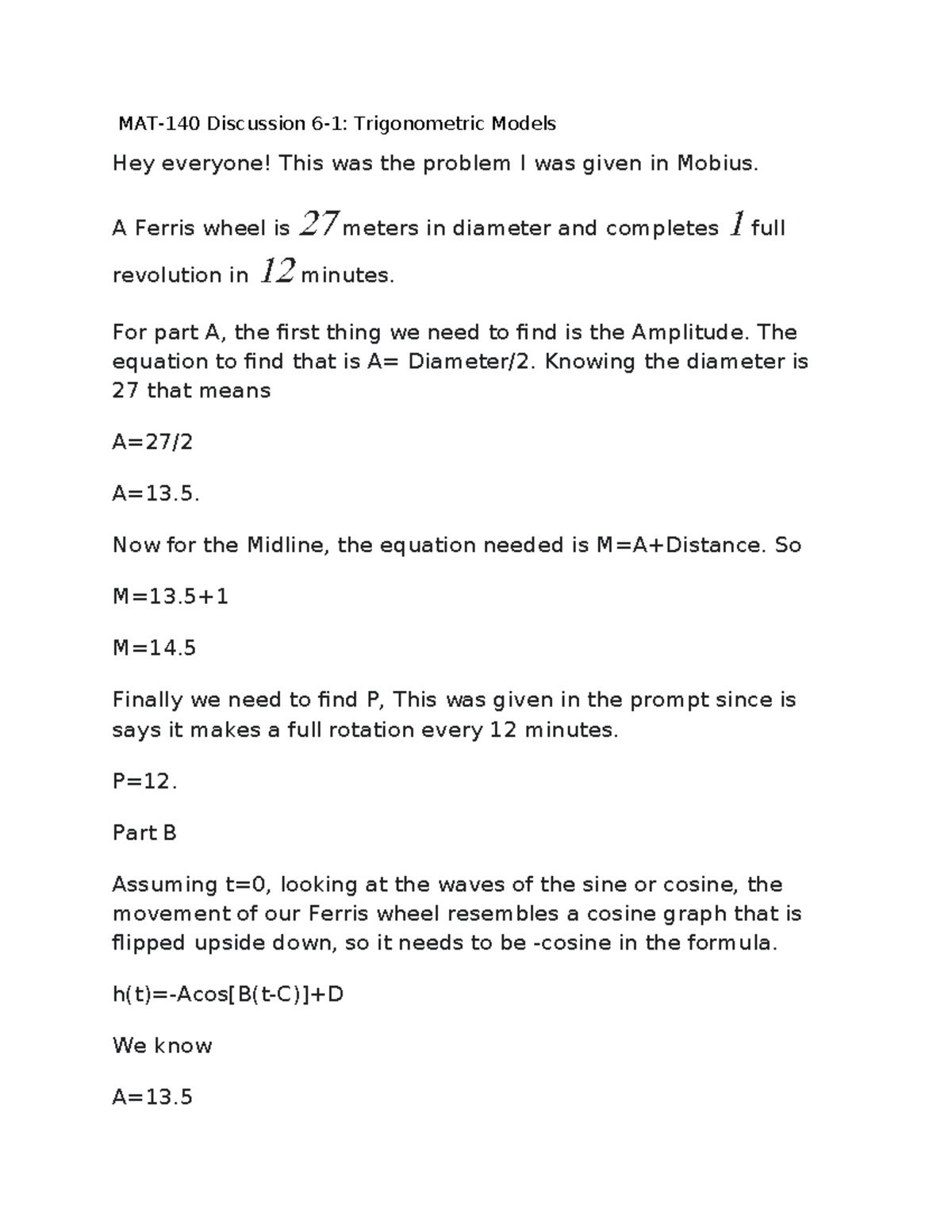 MAT-140 Discussion 6-1 - A Ferris wheel is 27 meters in diameter and ...