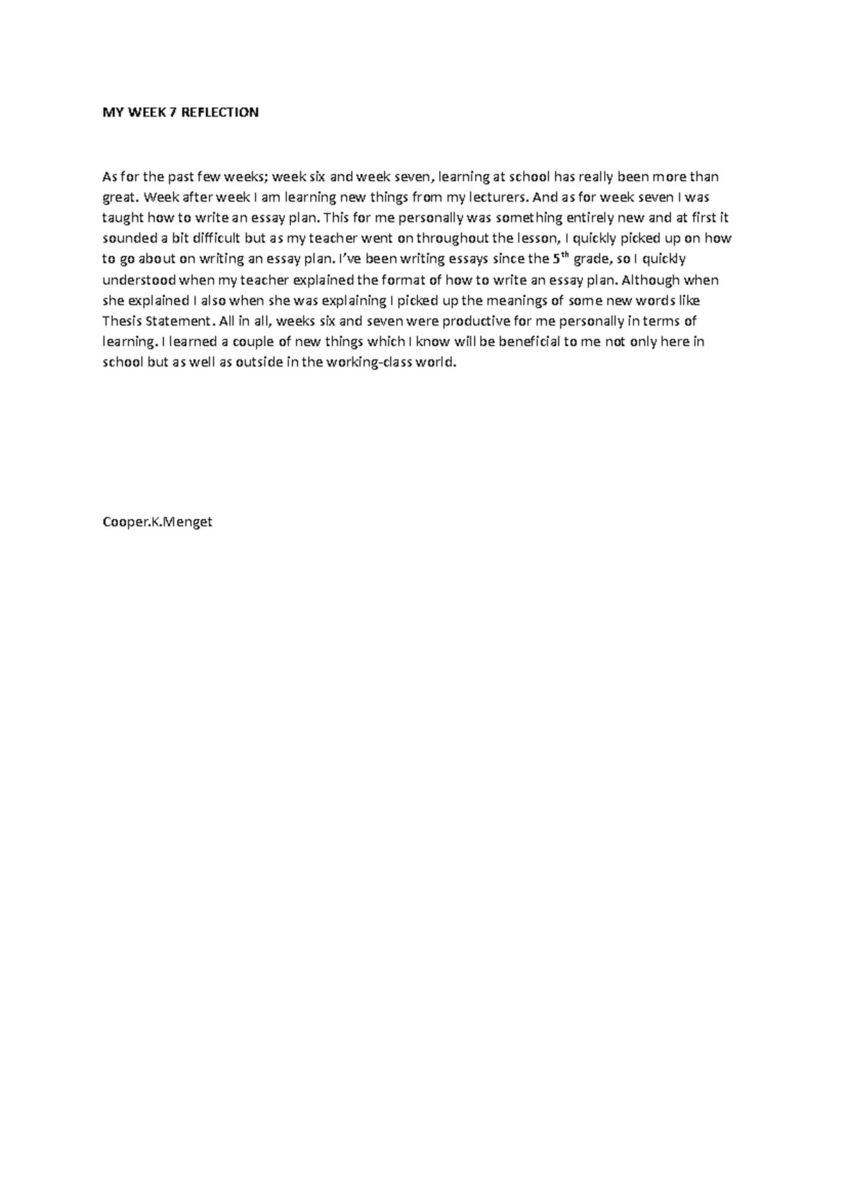 MY WEEK 7 Reflection - MY WEEK 7 REFLECTION As for the past few weeks; week six and week seven ...