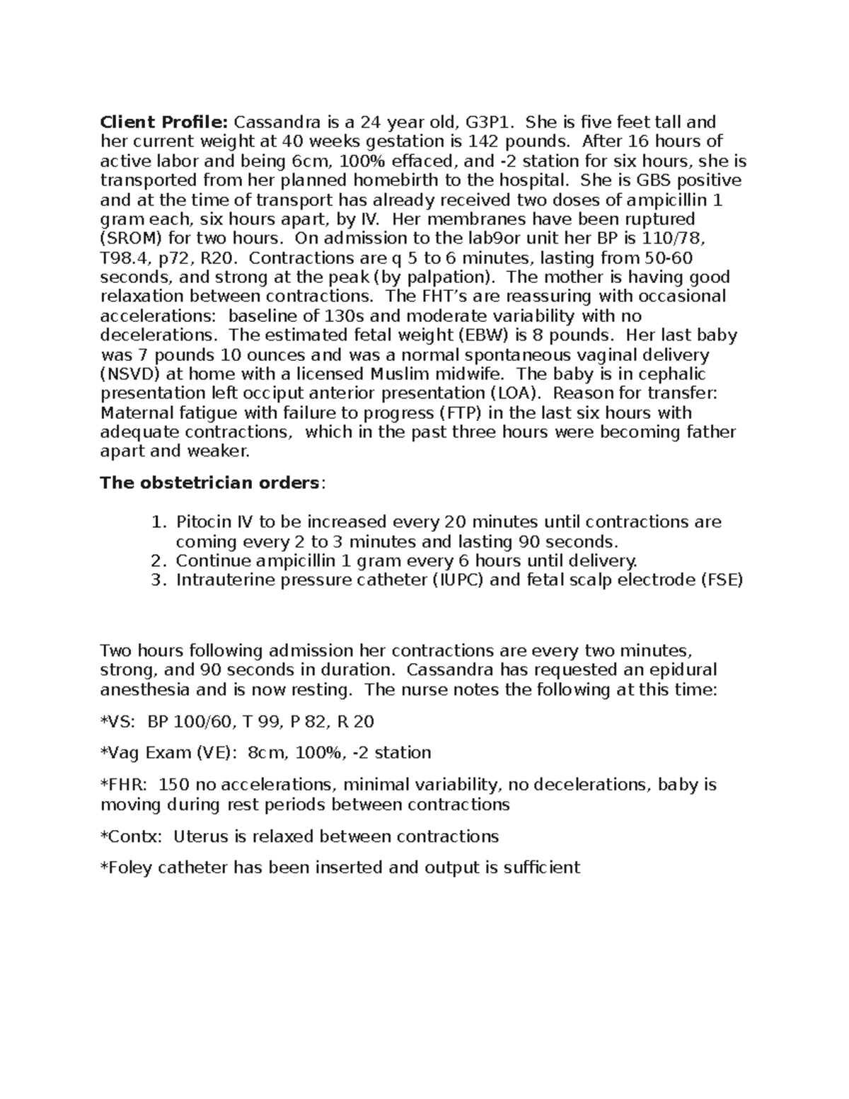 CGrosz Dystocia CS - Client Profile: Cassandra is a 24 year old, G3P1 ...