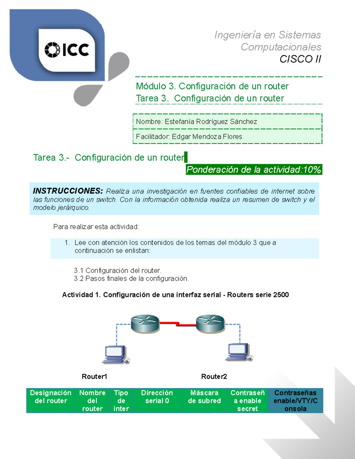 Tarea 3C1Estefania Rodriguez - Ingeniería en Sistemas Computacionales CISCO II Módulo 3. - Studocu
