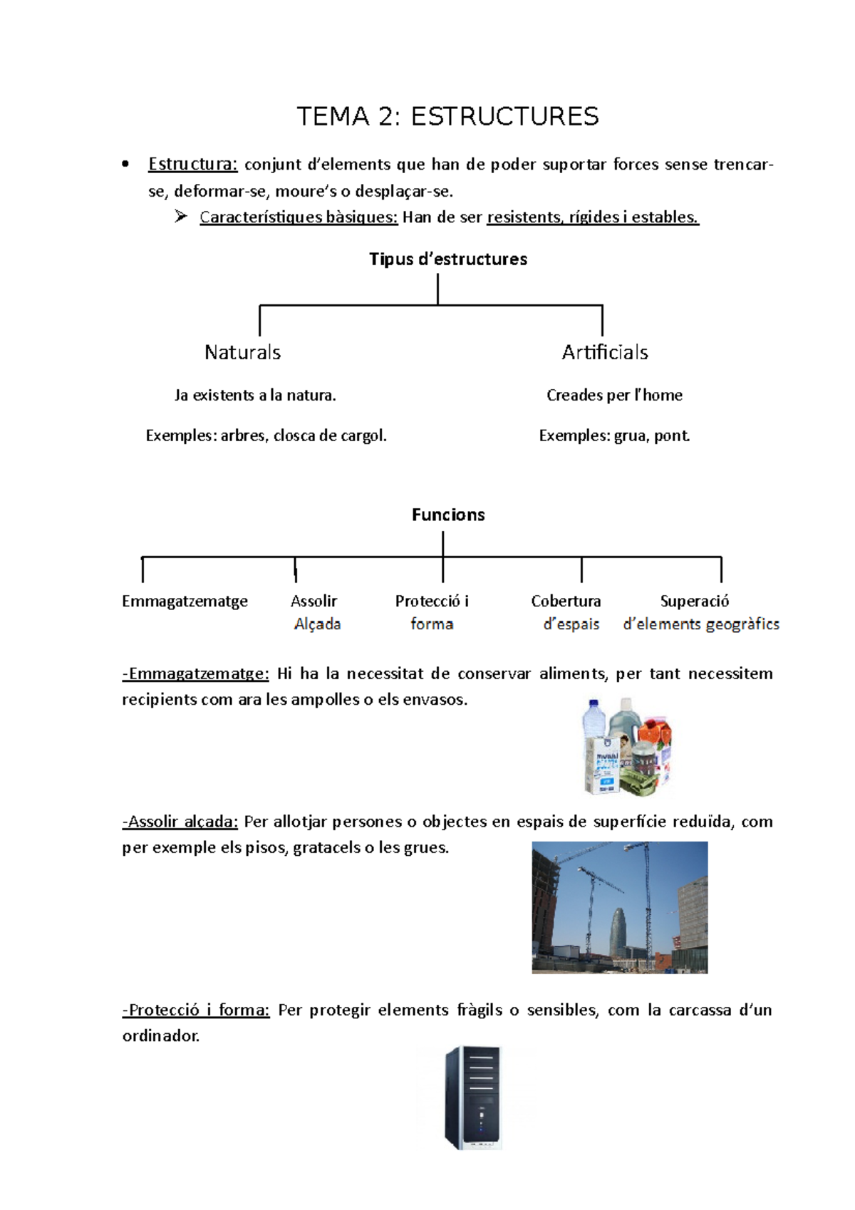 Estructures resum - TEMA 2: ESTRUCTURES Estructura: conjunt d’elements ...