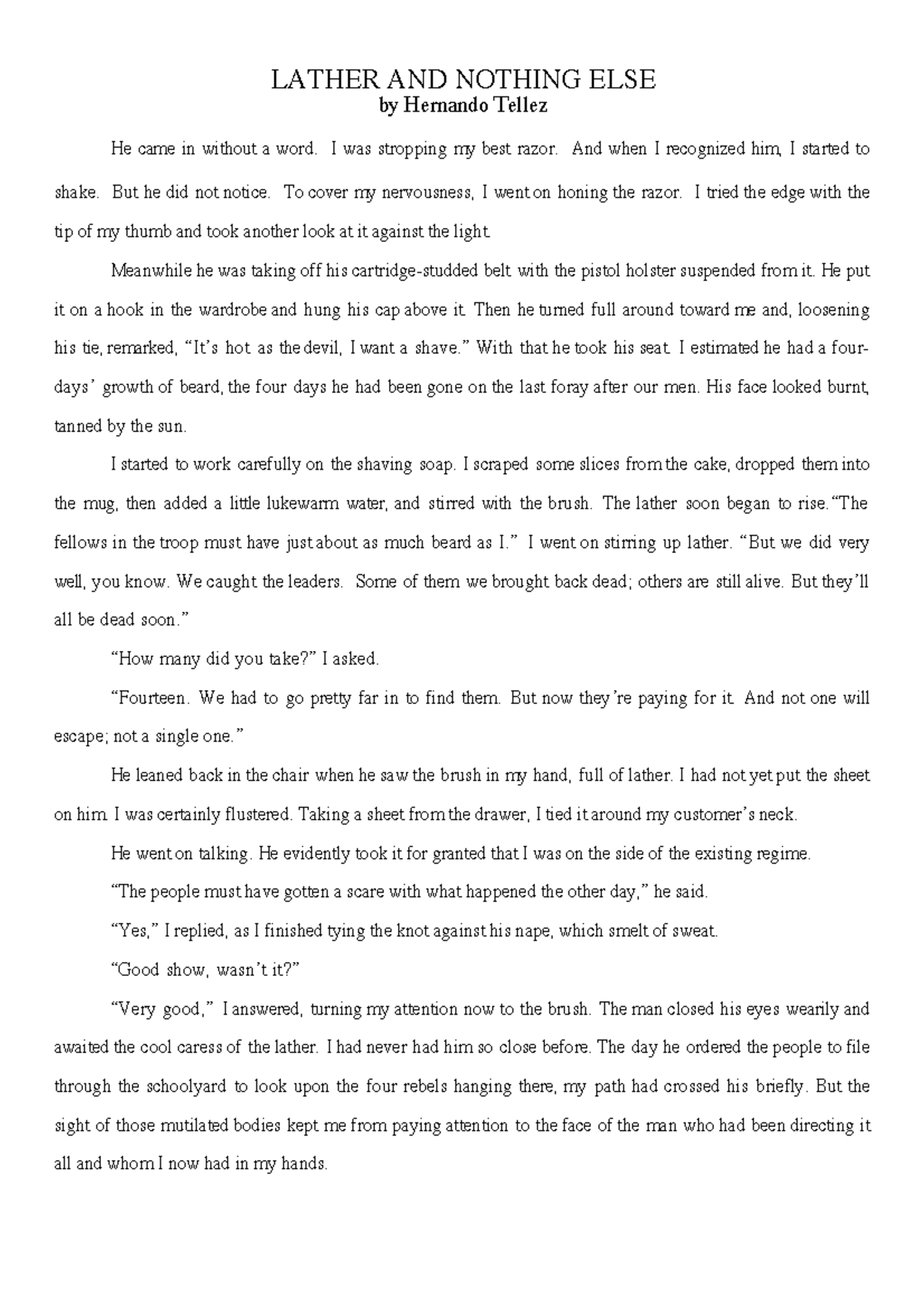 Short story 1 (1900) words - LATHER AND NOTHING ELSE by Hernando Tellez ...