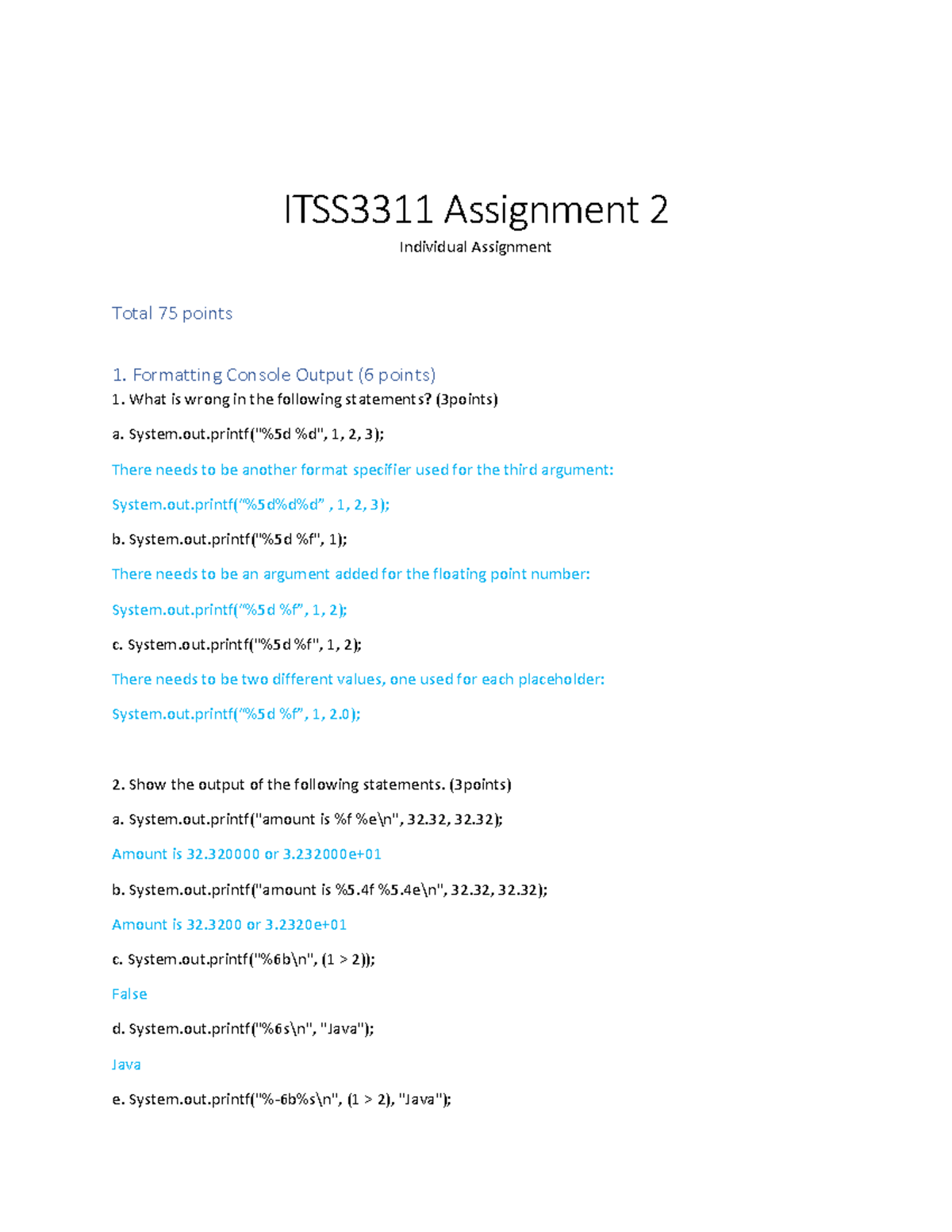 ITSS 3311 Assignment 2 - Formatting Console Output (6 points) 1. What is wrong in the following ...