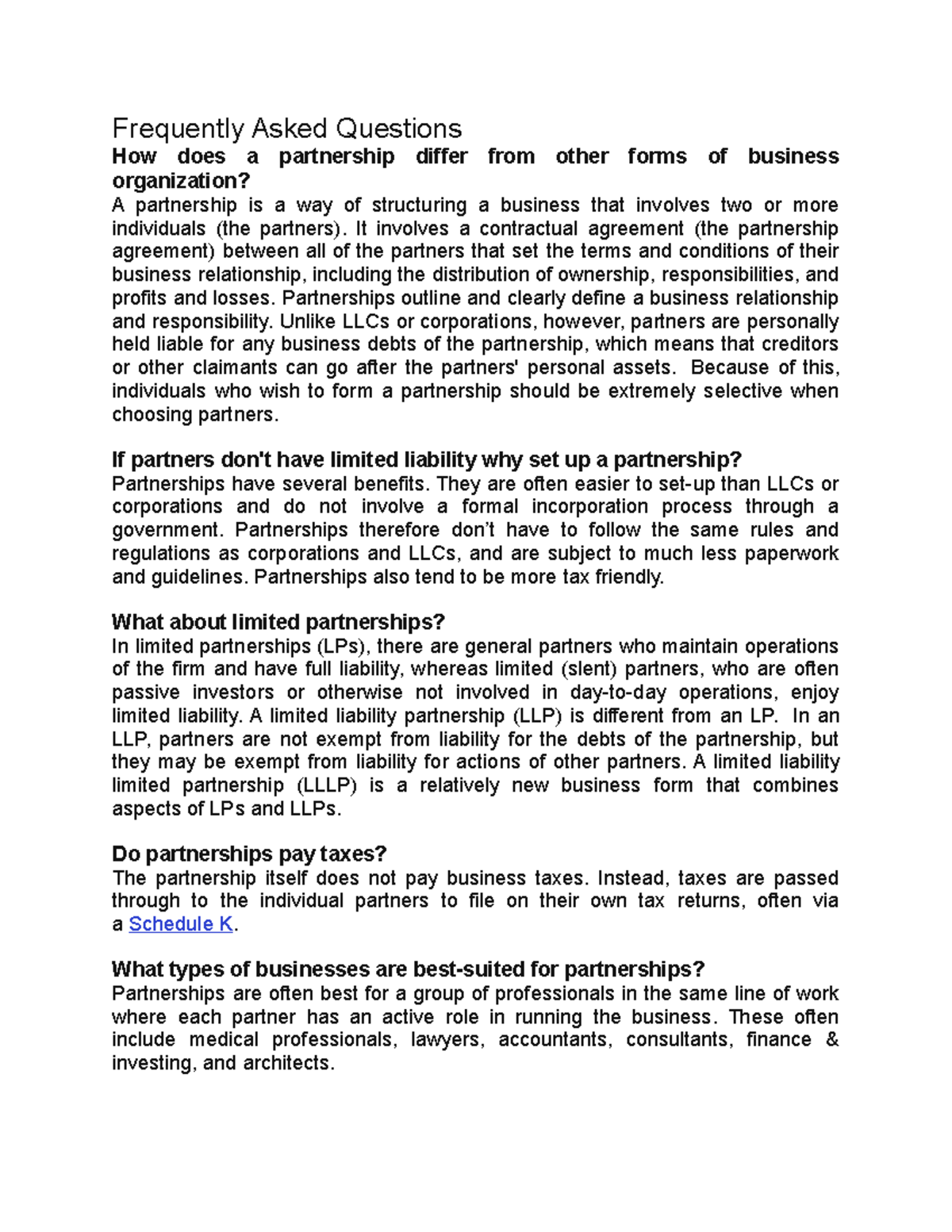 Frequently Asked Questions - It involves a contractual agreement (the ...