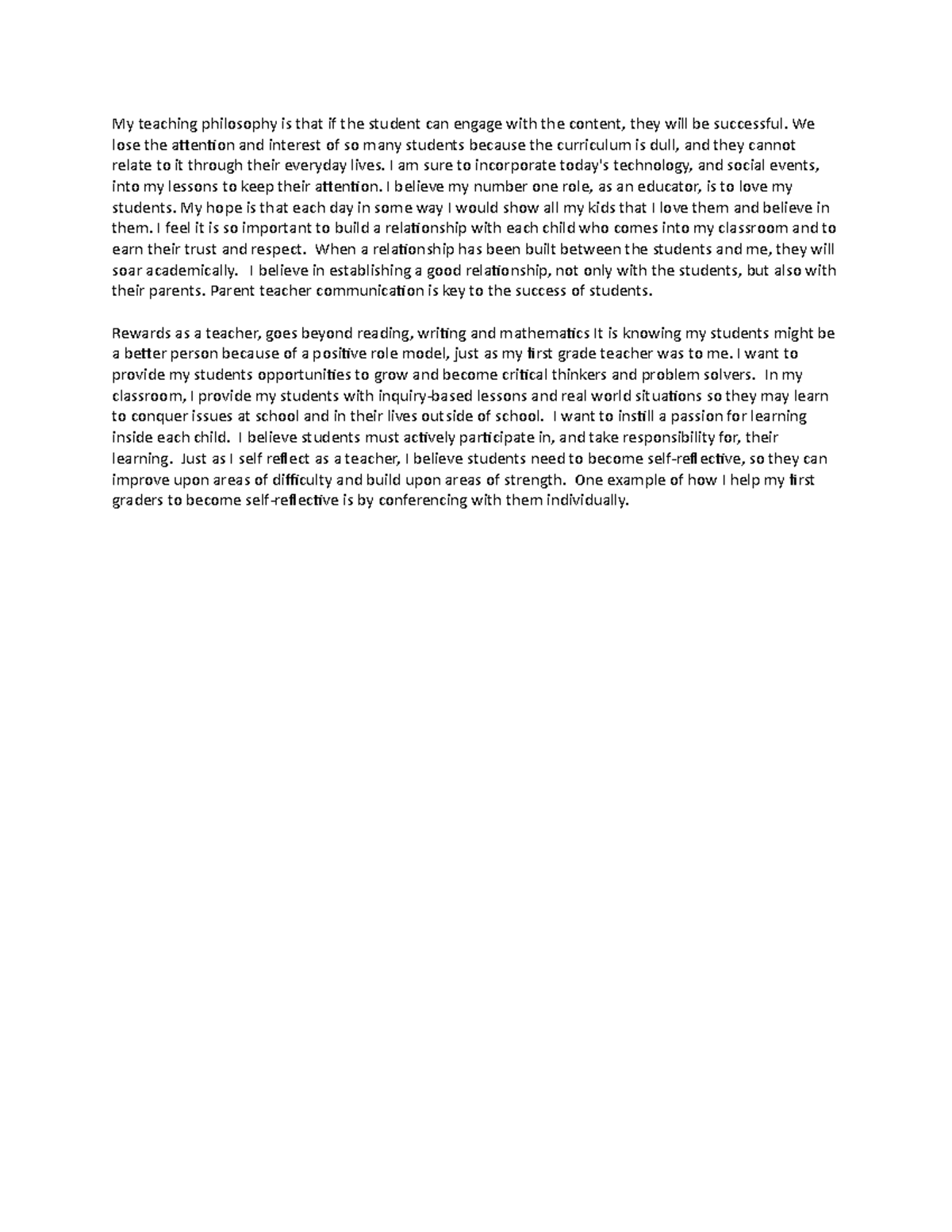 My teaching philosophy is that if the student can engage with the ...