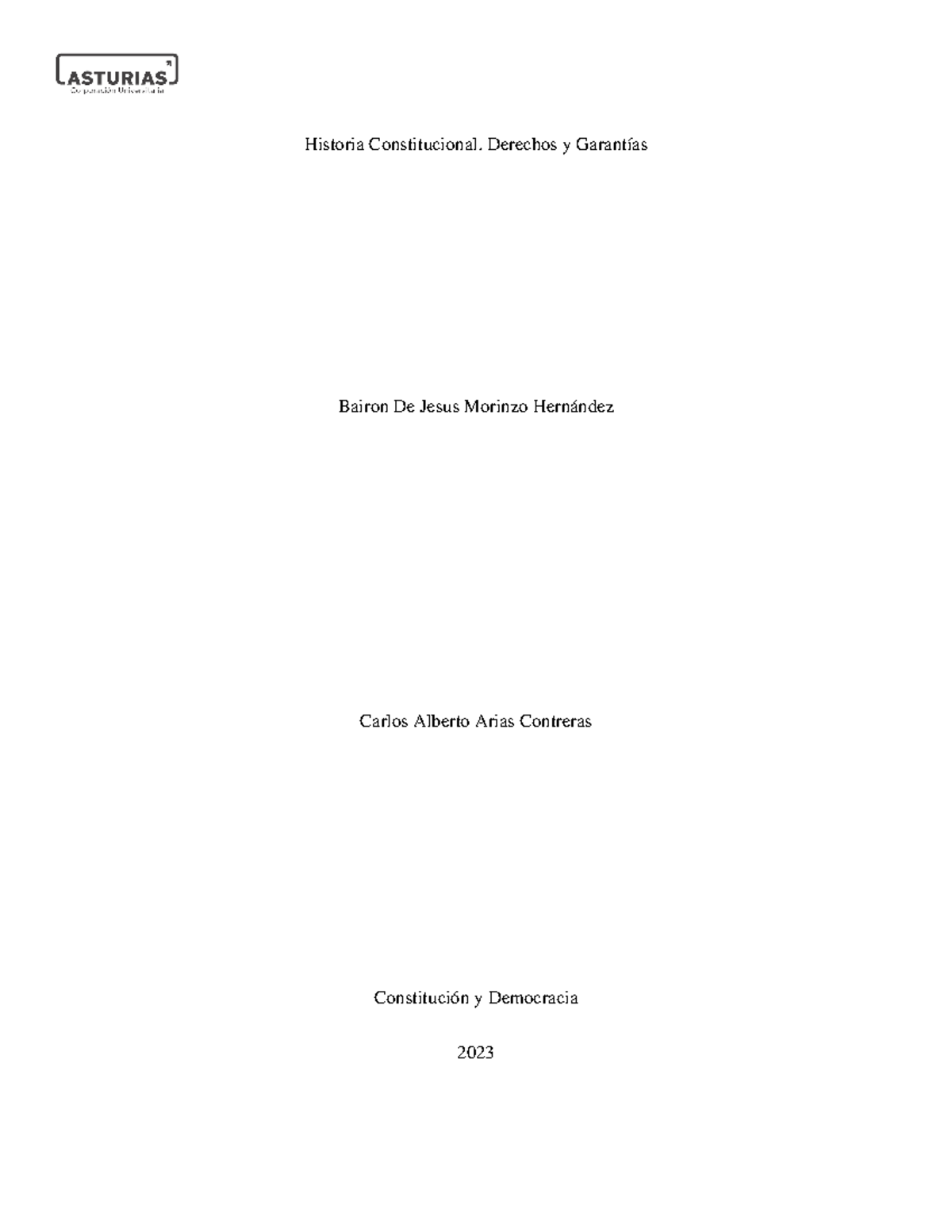 CASO Practico 1 - Historia Constitucional. Derechos y Garantías Bairon ...