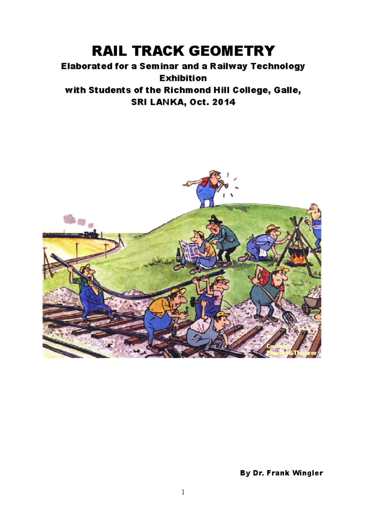 RAIL- Track- Geometry - RAIL TRACK GEOMETRY Elaborated for a Seminar and a Railway Technology ...