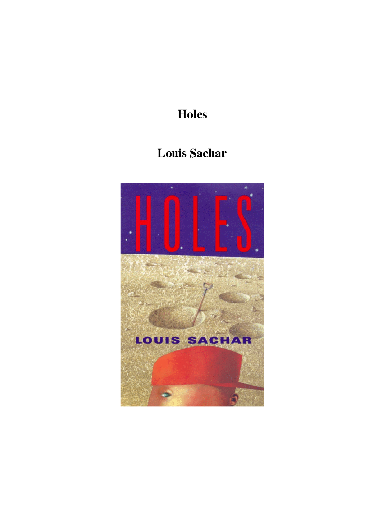 Louis Sachar Holes - Holes Louis Sachar PART ONE YOU ARE ENTERING CAMP ...