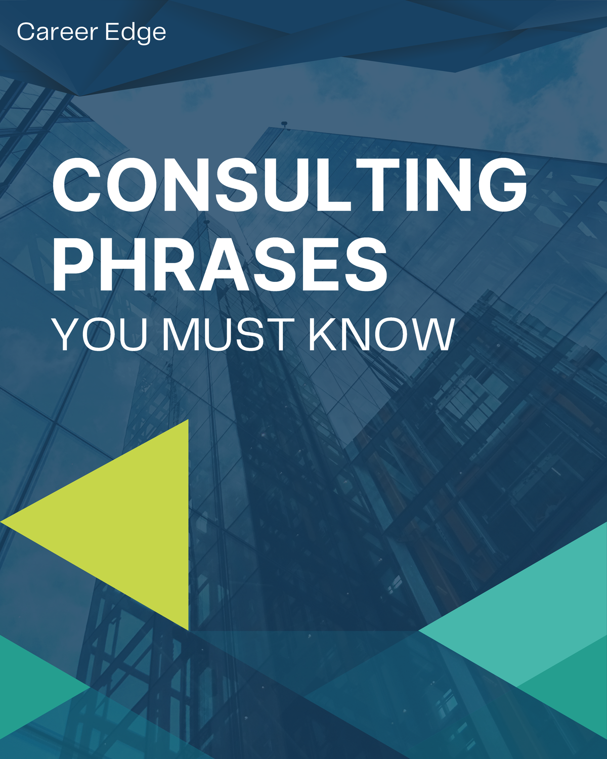 Consulting Phrases You Must Know - YOU MUST KNOW CONSULTING PHRASES ...