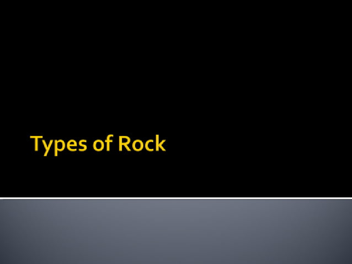 Types-of-rock - Geology - Geotechnical engineering -1 - BDU - Studocu