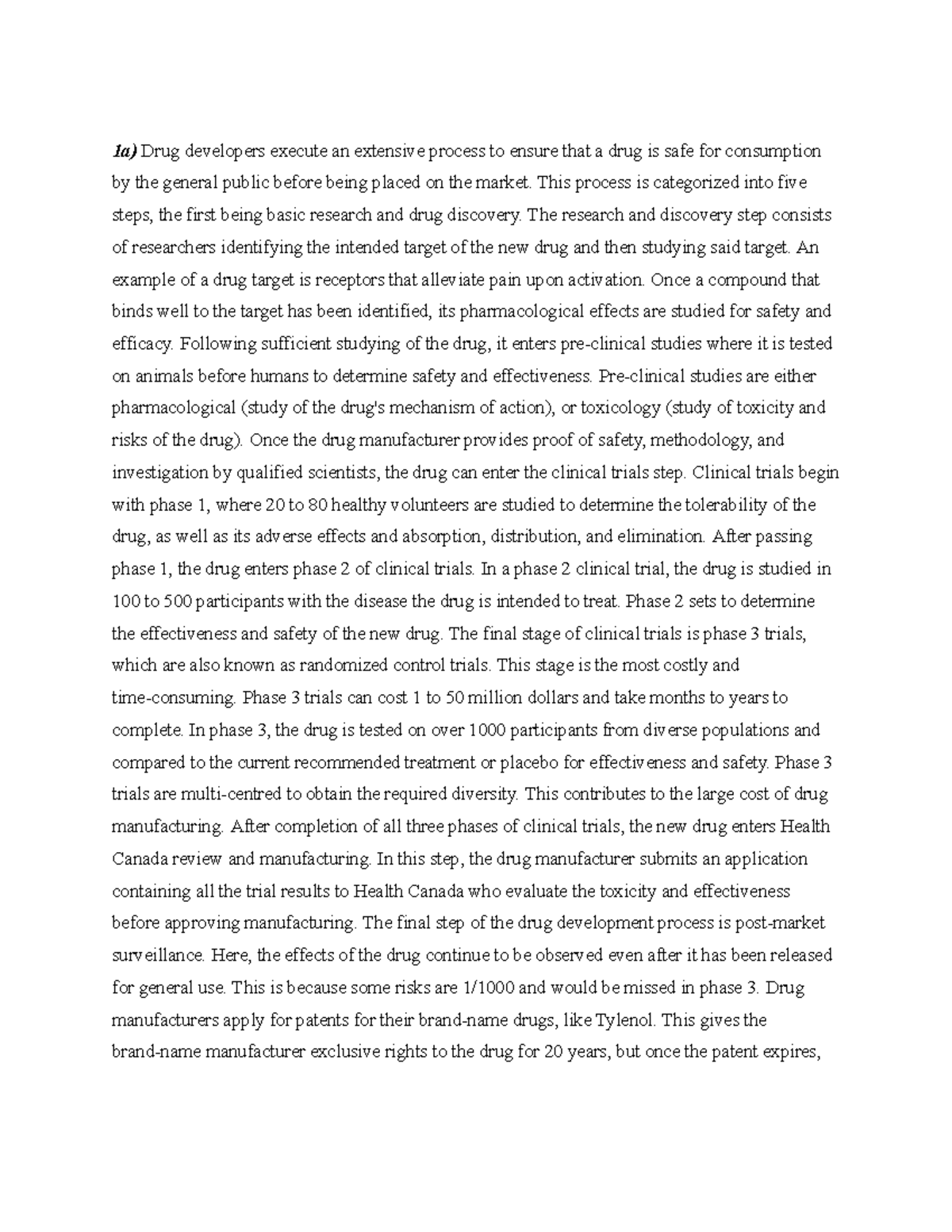 Pharm Assignment 2 - 1a) Drug developers execute an extensive process ...