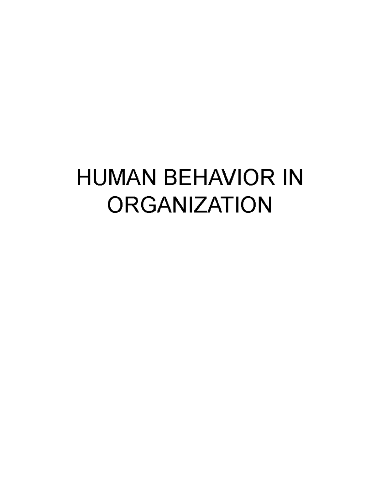 MGT 207 Human Behavior IN Organization 7 - HUMAN BEHAVIOR IN ...
