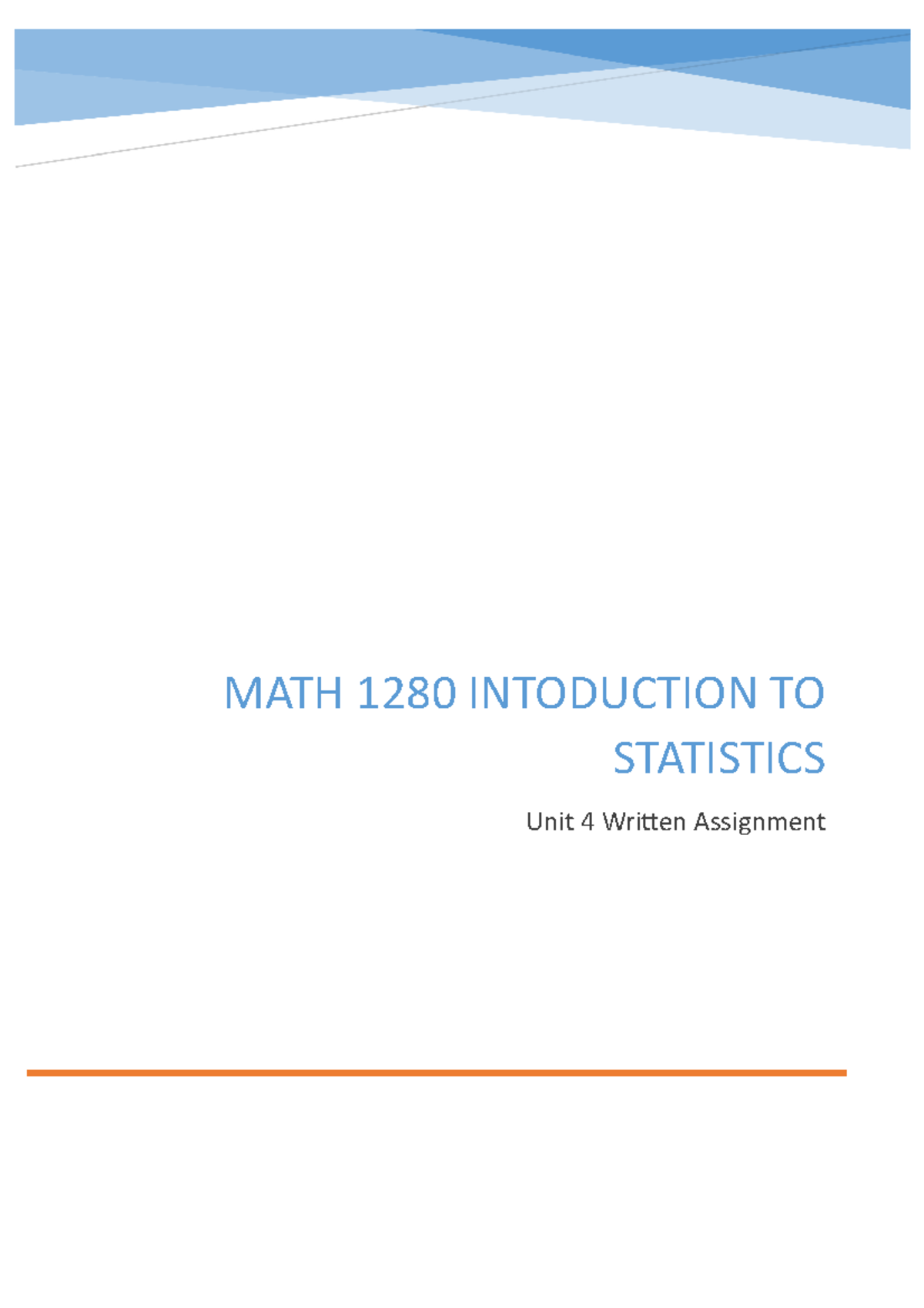 Unit 4 Written Assignment Au Math 1280 Intoduction To Statistics Unit 4 Written Assignment