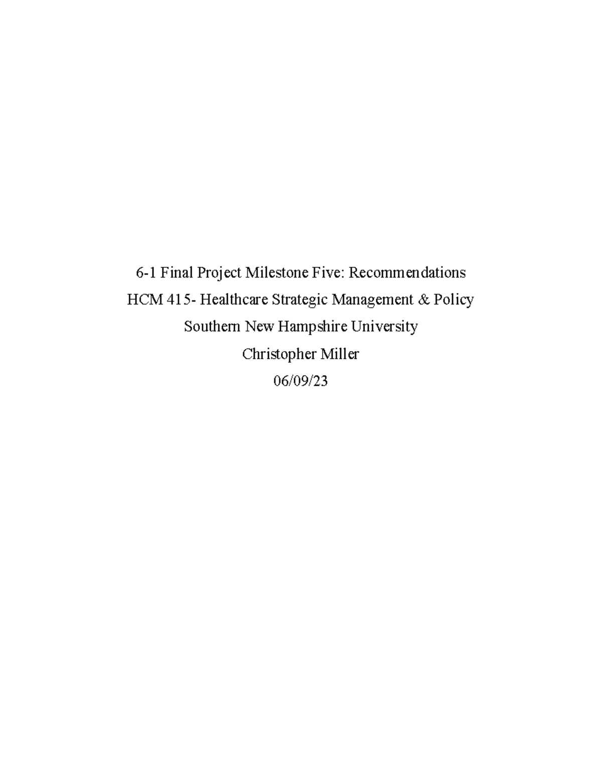 HCM 415 6-1 Final Project Milestone Five-Recommendations - 6-1 Final ...
