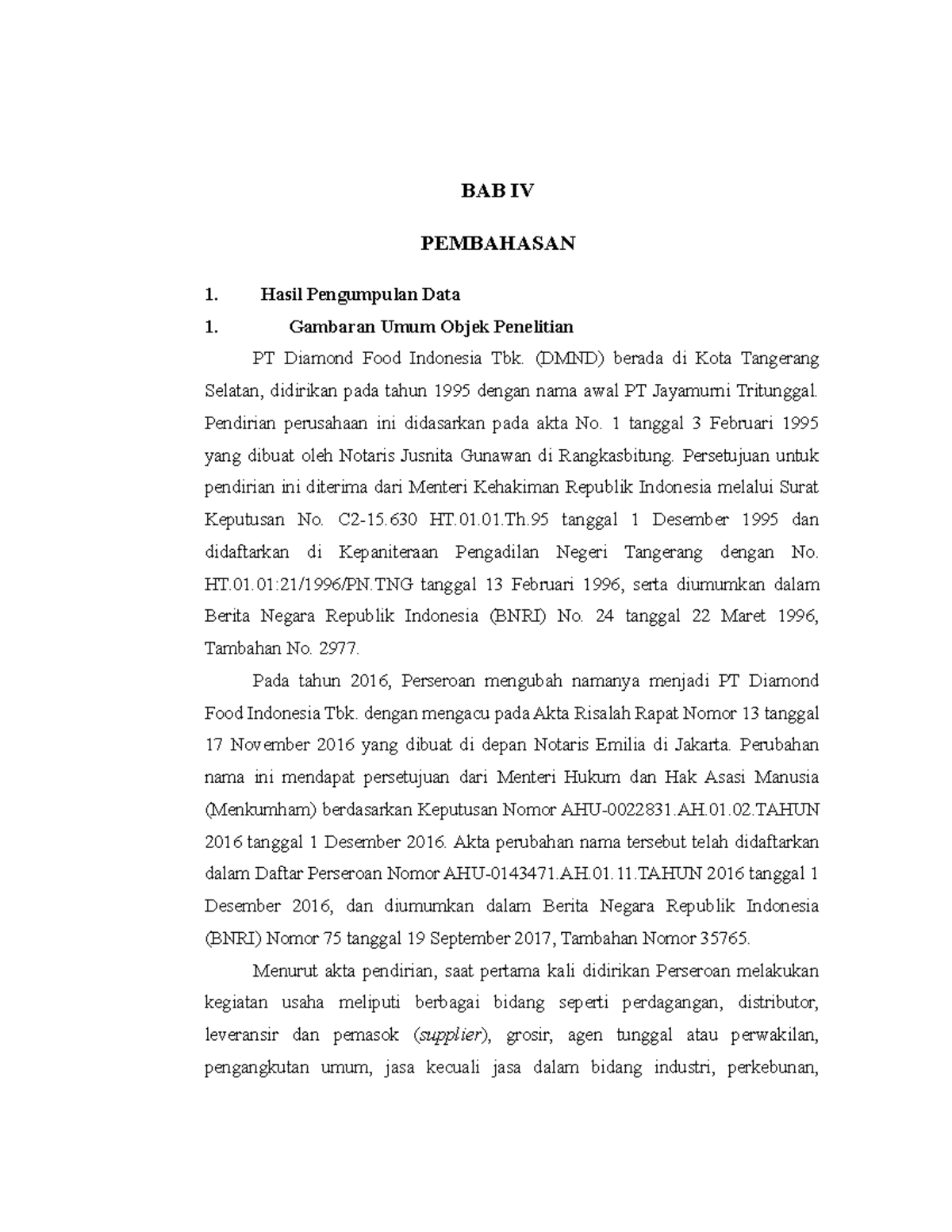 BAB IV PI - BAB IV PI - BAB IV PEMBAHASAN Hasil Pengumpulan Data Gambaran Umum Objek Penelitian ...