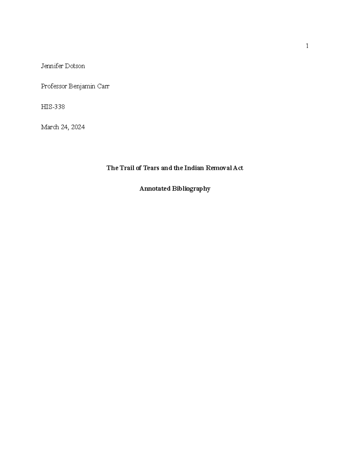 HIS 338 Annotated Bibliography - 1 Jennifer Dotson Professor Benjamin ...
