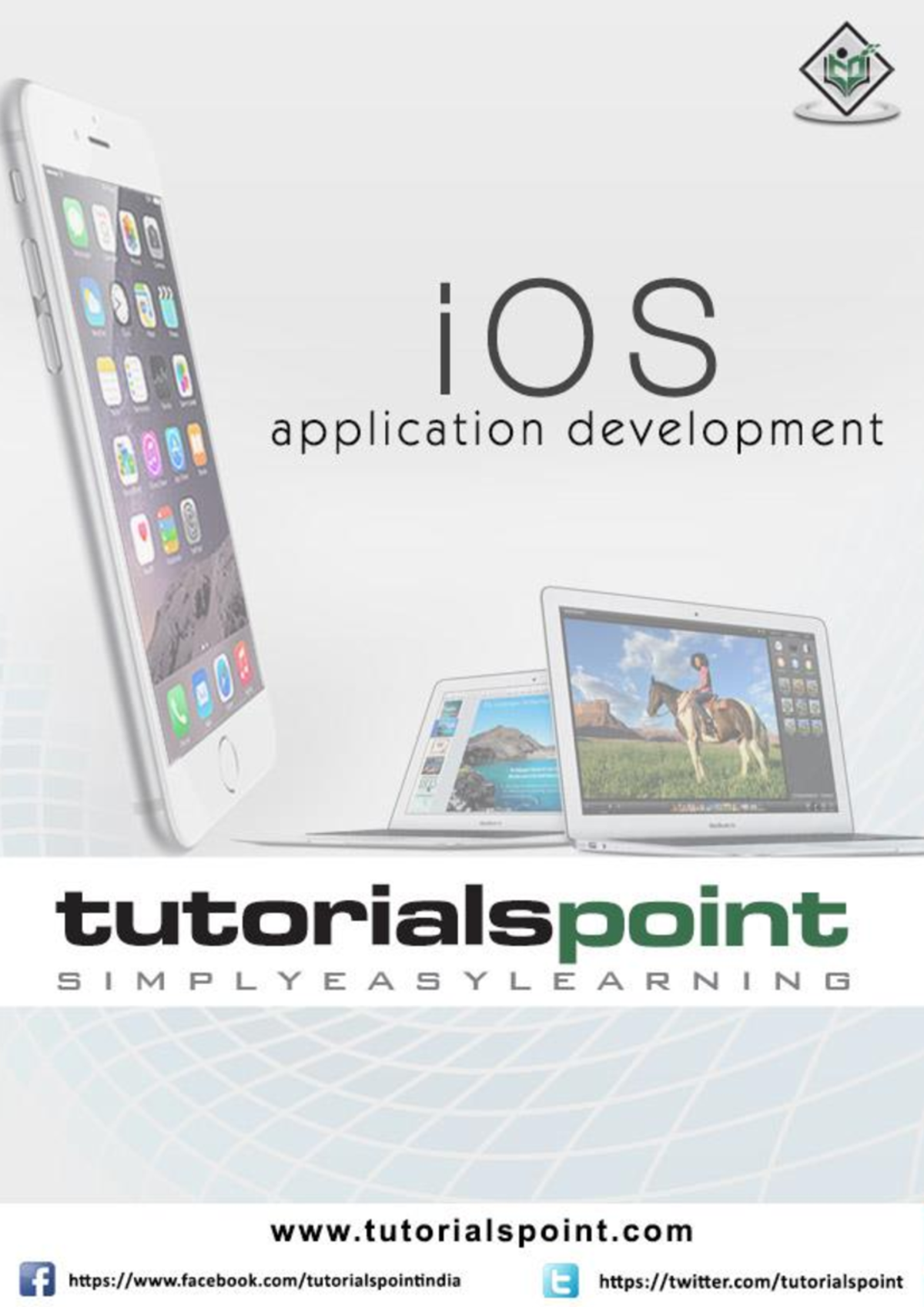 Ios Tutorial Ios Application Development I I About The Tutorial Ios Is A Mobile Operating