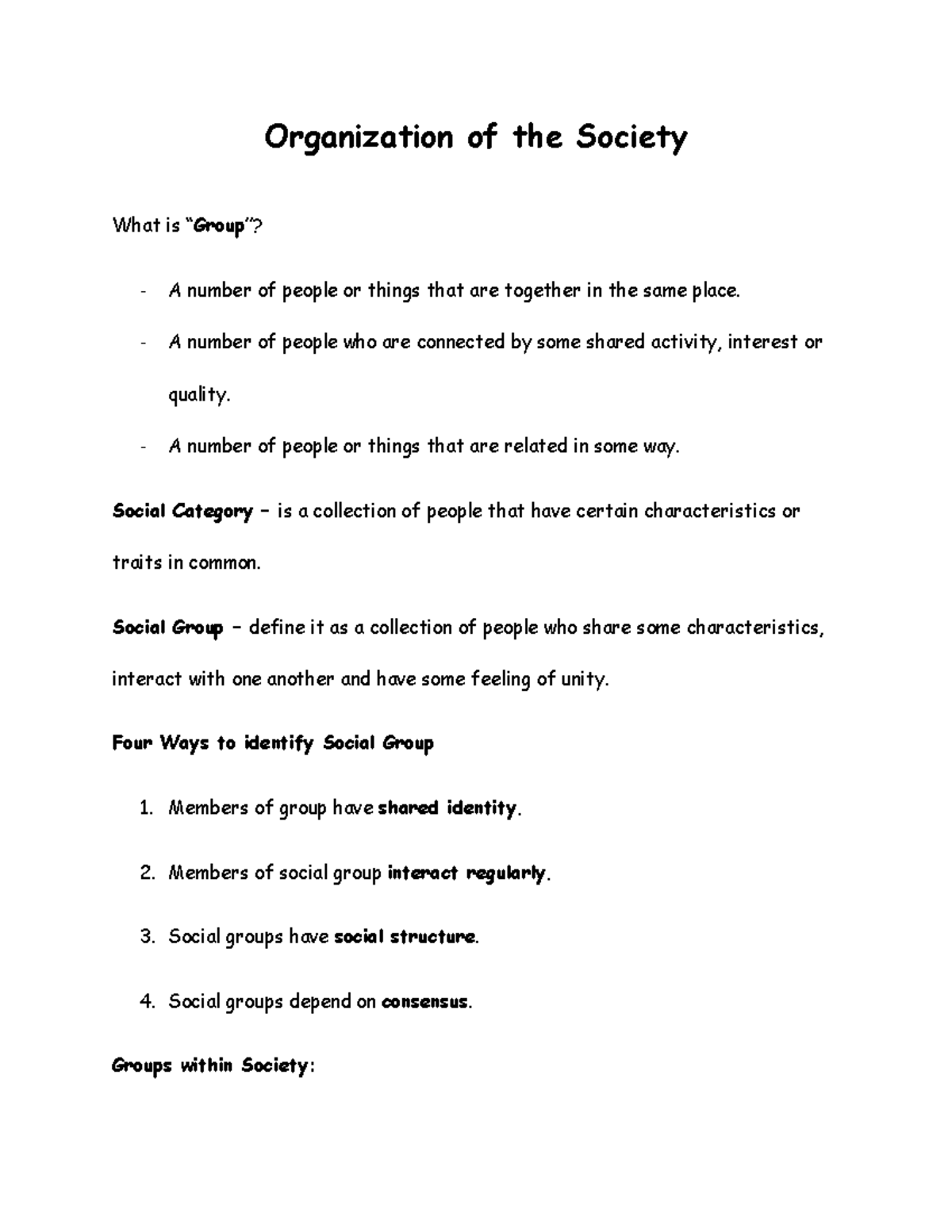 Organization of the Society - A number of people who are connected by ...