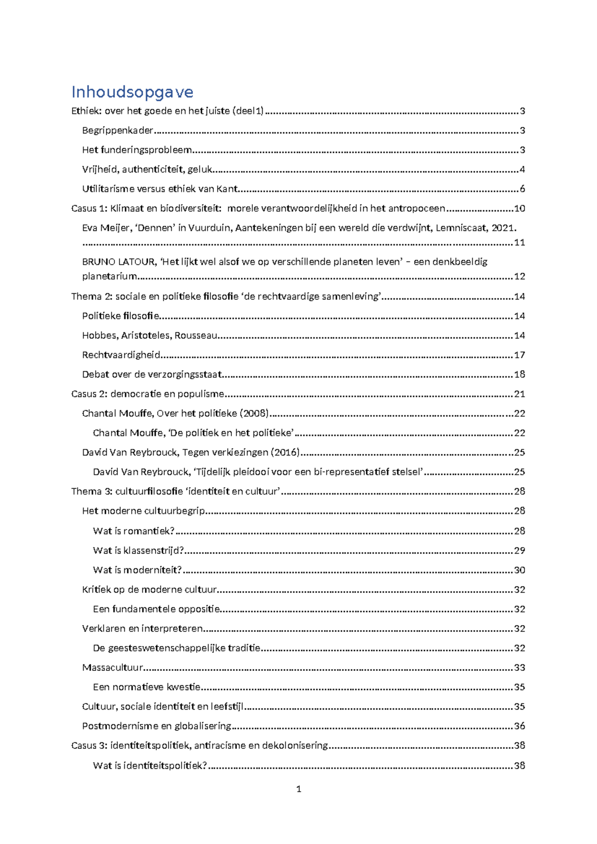 Samenvatting inleiding filosofie - Inhoudsopgave Ethiek: over het goede en het juiste - Studocu