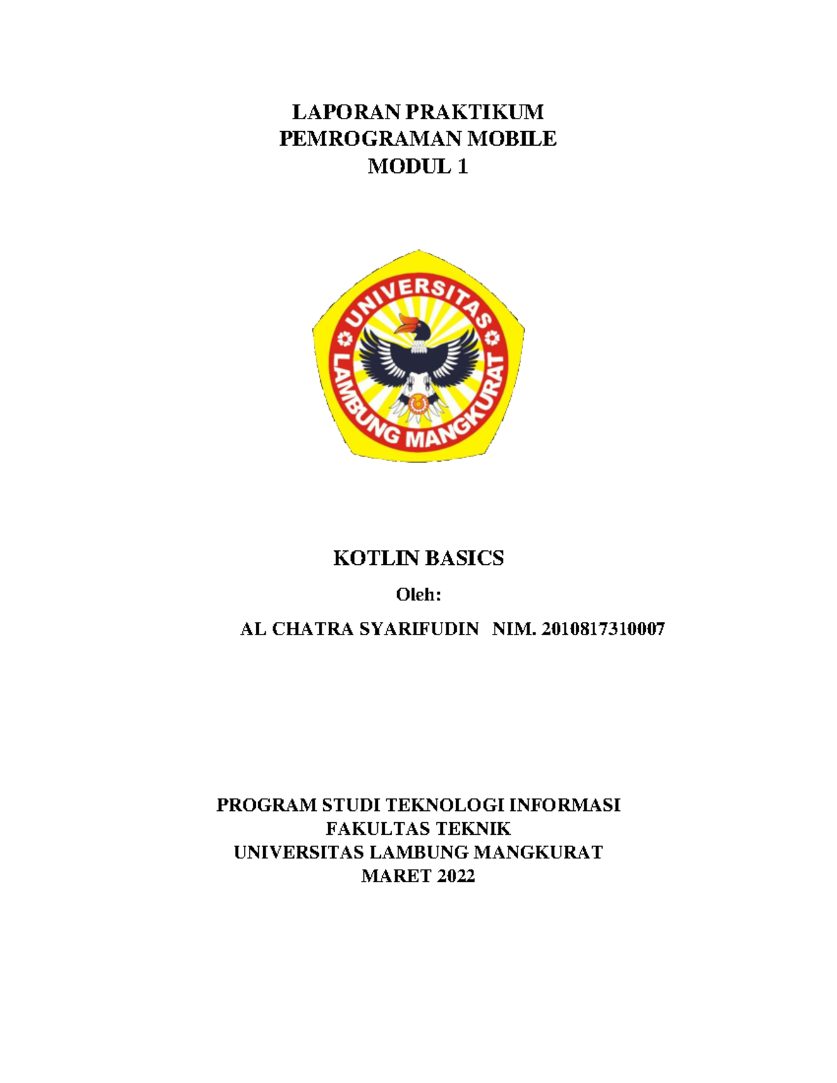 Pemrograman Mobile Modul 1 - LAPORAN PRAKTIKUM PEMROGRAMAN MOBILE MODUL 1 KOTLIN BASICS Oleh: AL ...