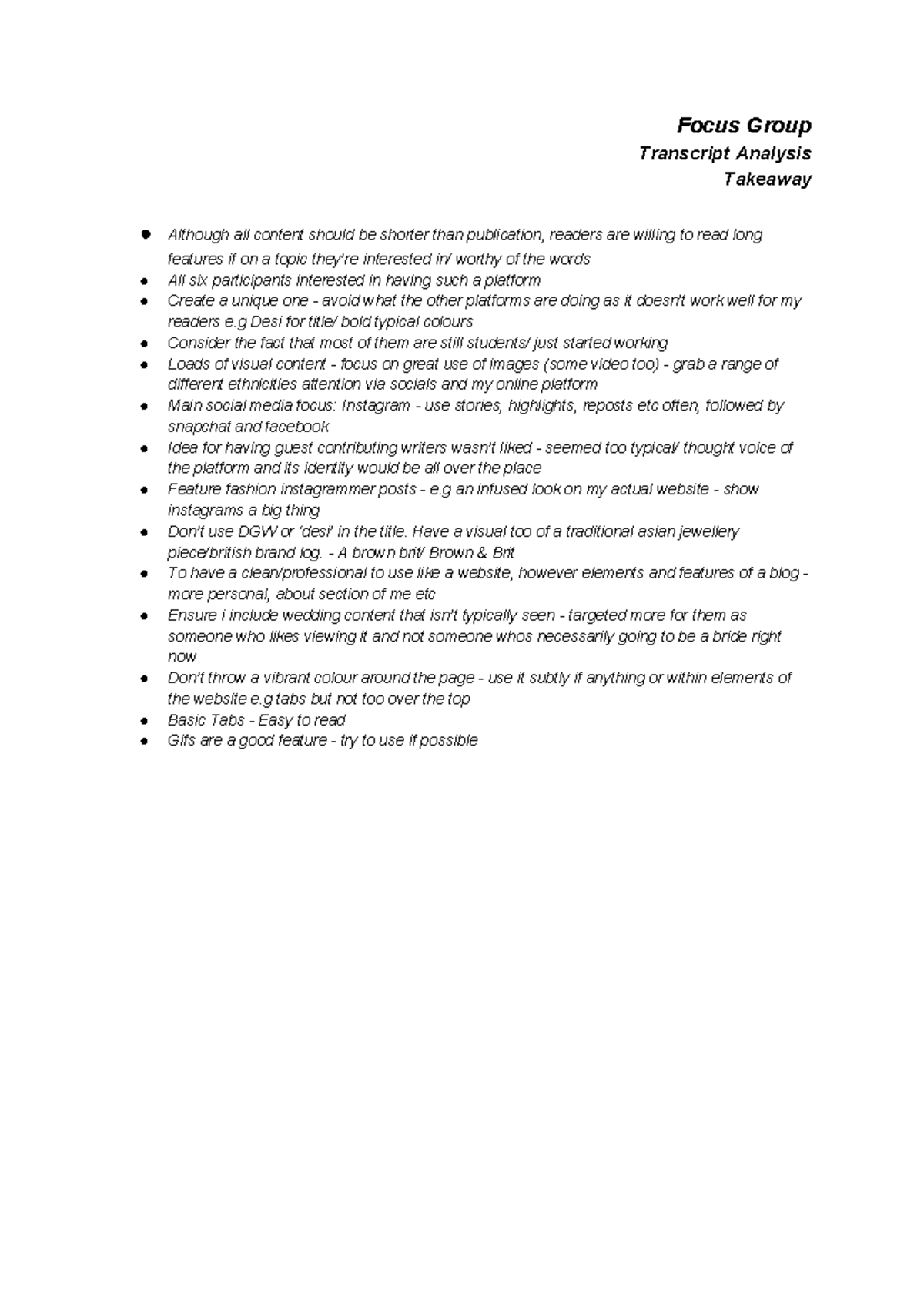 Focus Group - Focus Group Transcript Analysis Takeaway Although all ...