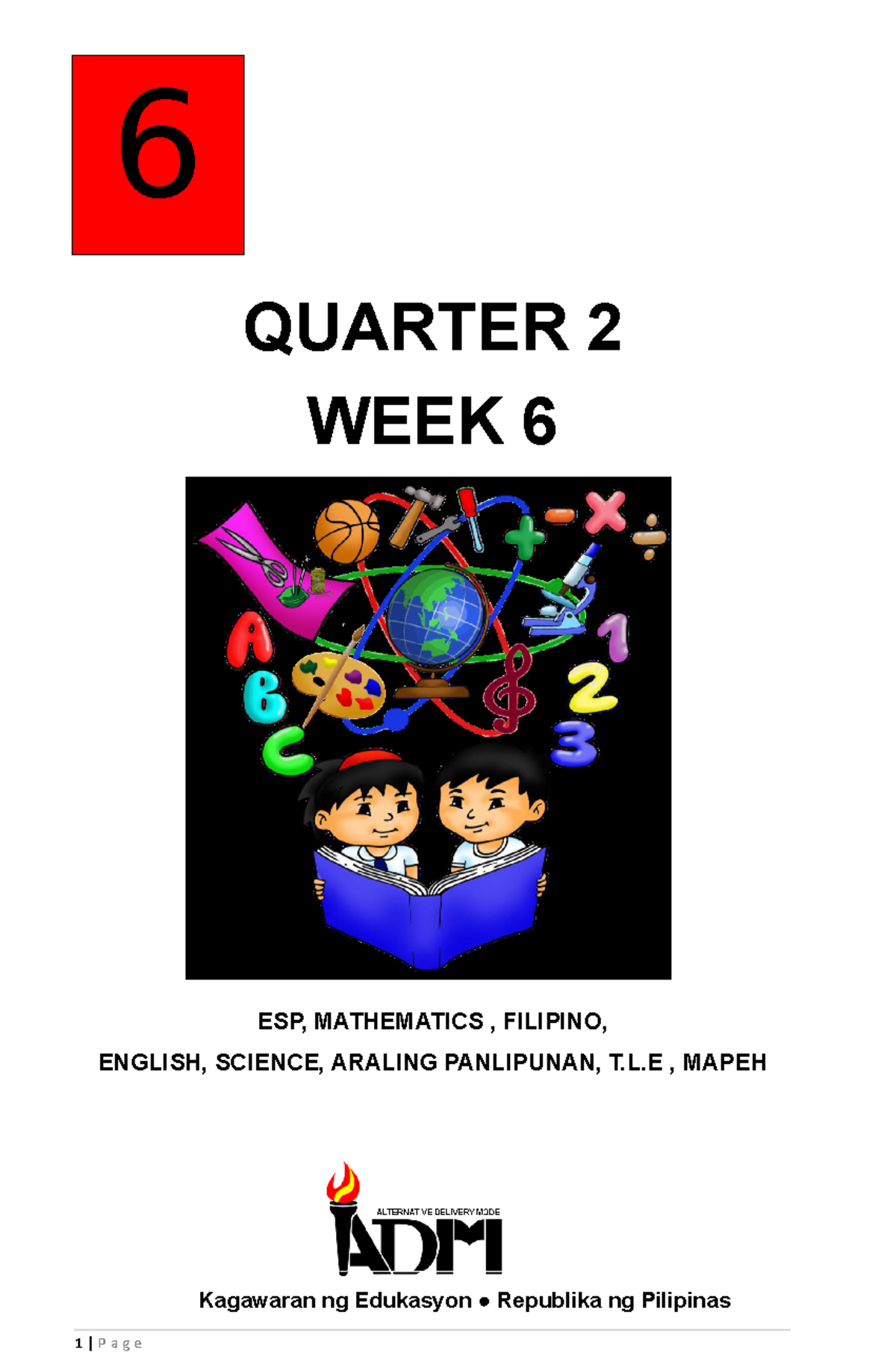 G6 Q2 WEEK 7 - NONE - QUARTER 2 WEEK 6 ESP, MATHEMATICS , FILIPINO, ENGLISH, SCIENCE, ARALING ...