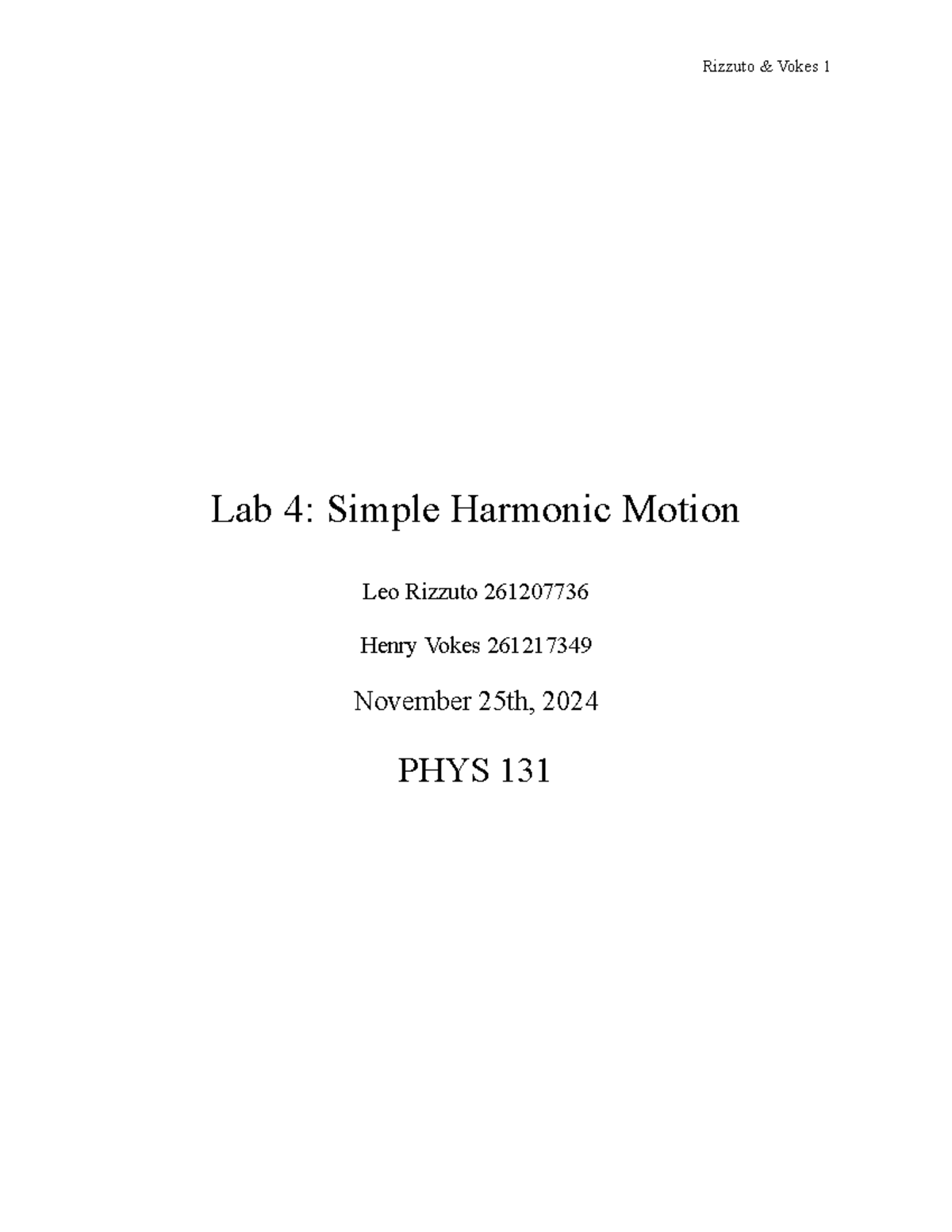 Lab 4 Simple Harmonic Motion-2 - Lab 4: Simple Harmonic Motion - Leo Rizzuto Henry Vokes ...