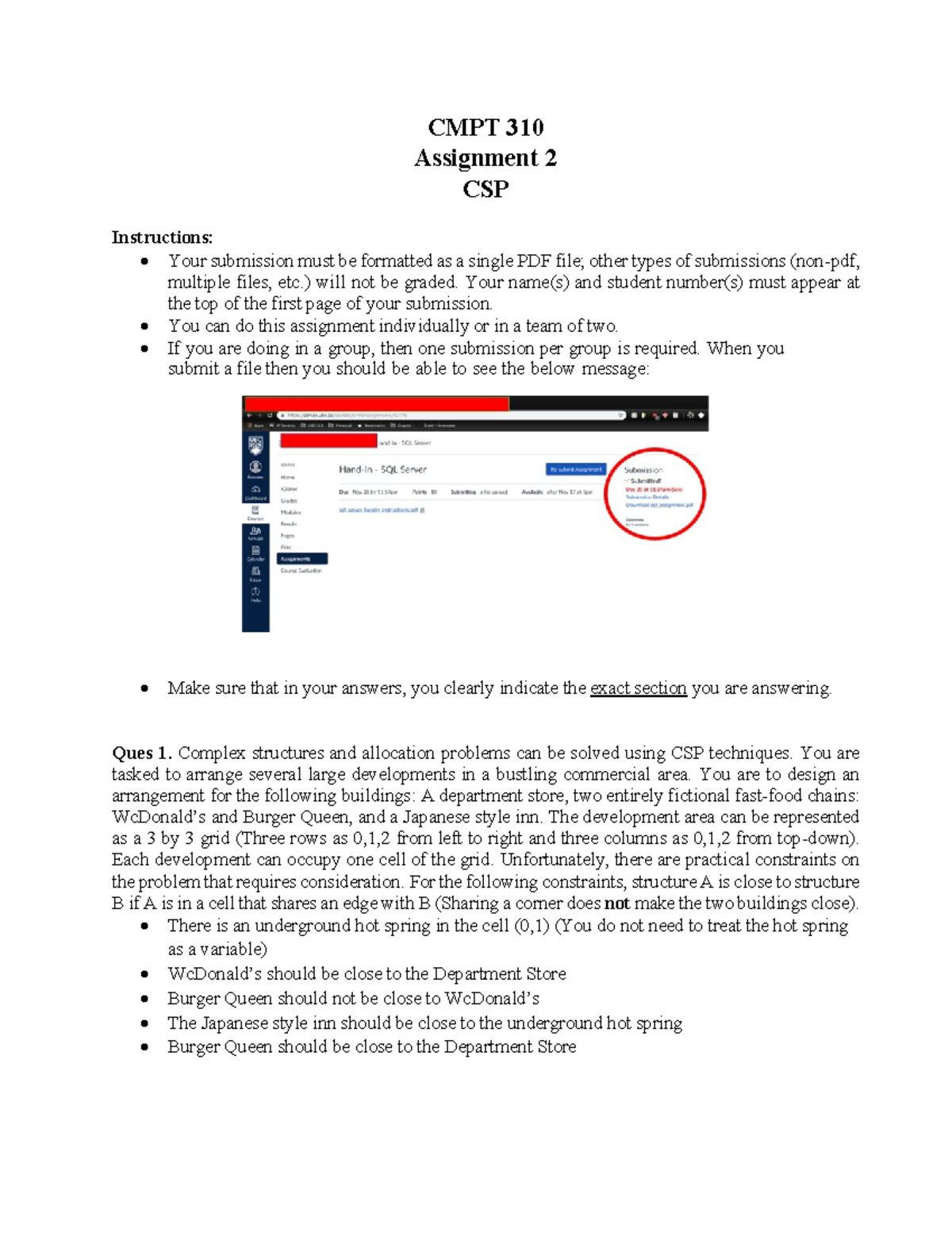 Assignment 2 - CMPT 310 Assignment 2 CSP Instructions: - Your submission must be formatted as a ...