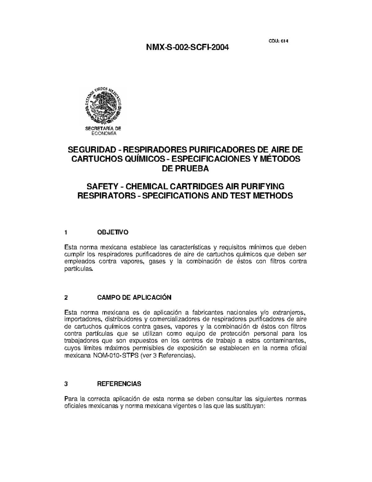 Nmx s 002 scfi 2004 - ........ - NMX-S-002-SCFI- CDU: 614 SEGURIDAD - RESPIRADORES PURIFICADORES ...