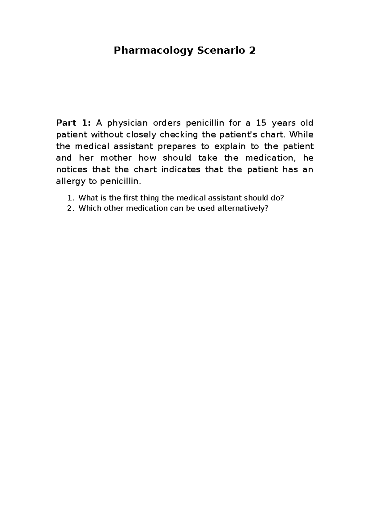 Pharmacology Scenario 2 - nursing - While the medical assistant ...