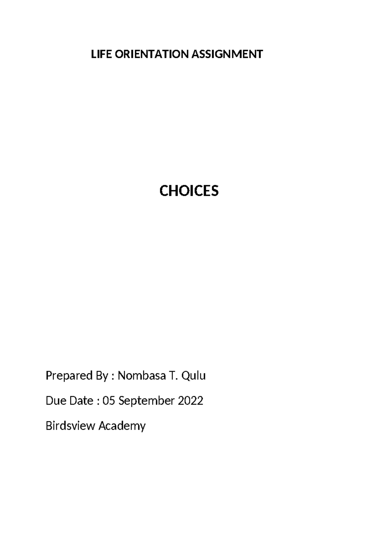 LO assignment - LIFE ORIENTATION ASSIGNMENT CHOICES Prepared By ...
