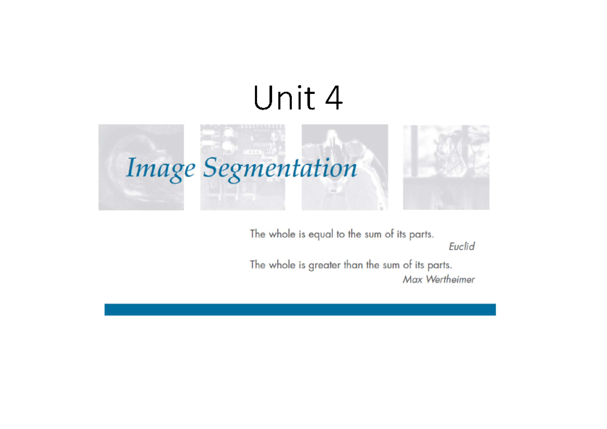 Unit 4 DIP - Unit Image Segmentation-Fundamentals Condition (a ...