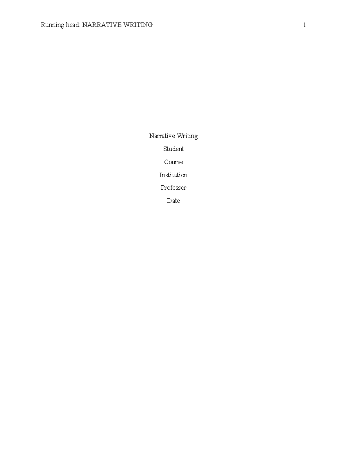 3842604 narrative writing - Running head: NARRATIVE WRITING 1 Narrative ...