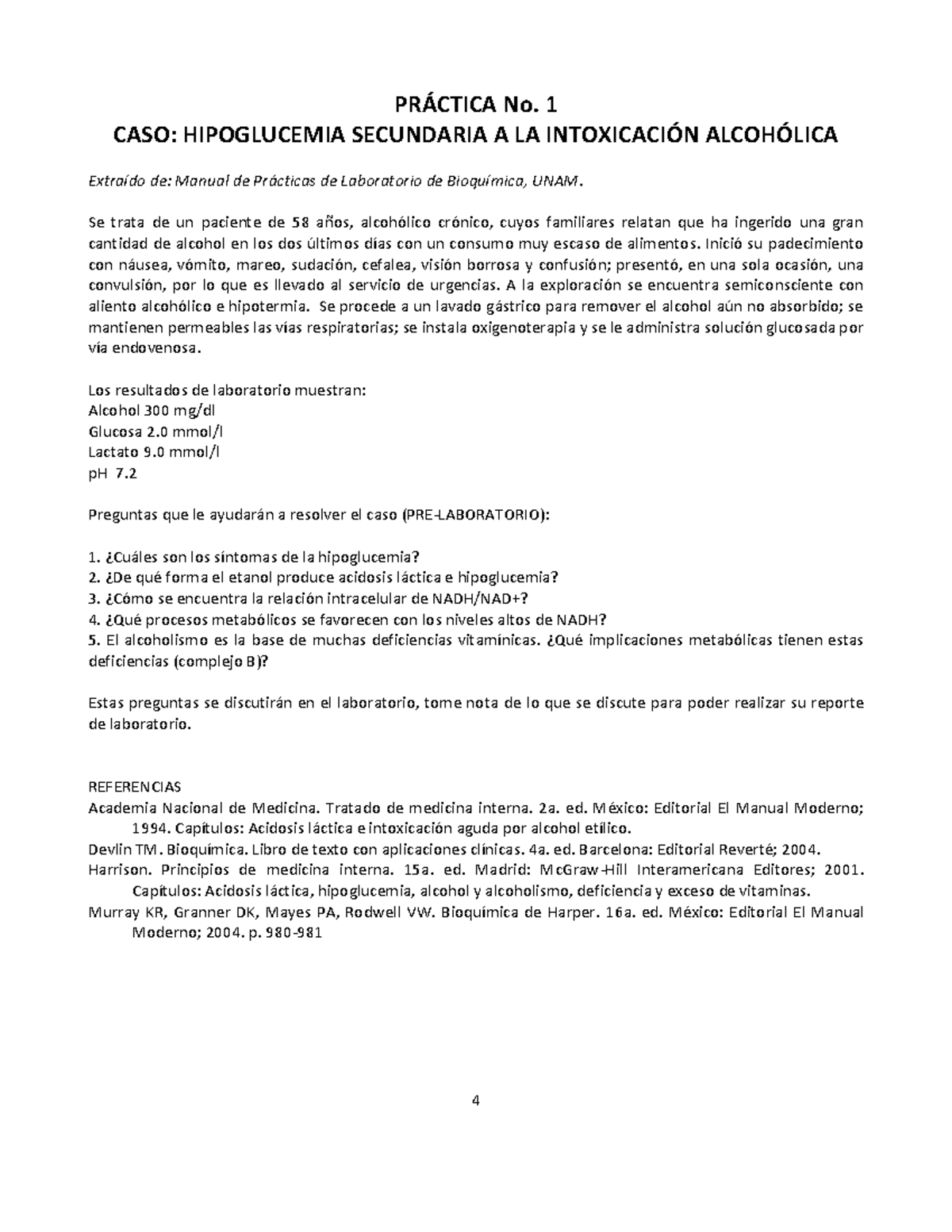 Practica del manual 1 y 2 - 4 PR¡CTICA No. 1 CASO: HIPOGLUCEMIA SECUNDARIA A LA INTOXICACI”N ...