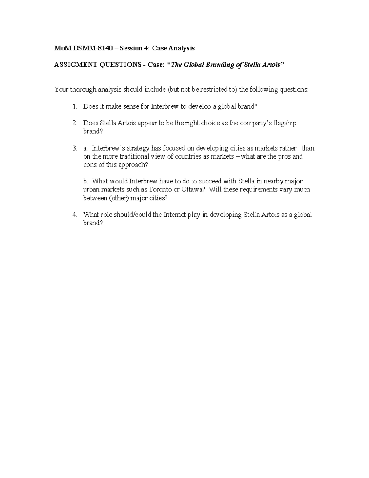 Case Questions (Stella) - MoM BSMM-8140 – Session 4: Case Analysis ASSIGMENT QUESTIONS - Case ...