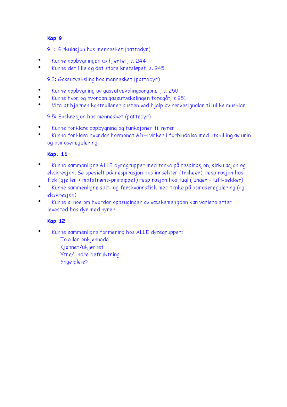 Kapitel 9, 11, og 12 prøve - Kap 9 9: Sirkulasjon hos mennesket ...