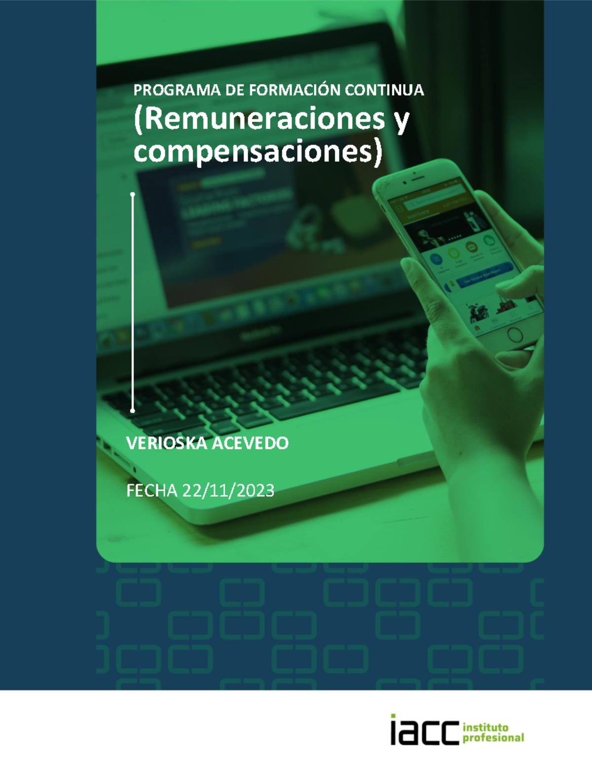 REMUNERACIONES Y COMPENSACIONES - VERIOSKA ACEVEDO FECHA 22 / 11 / 2023 ...