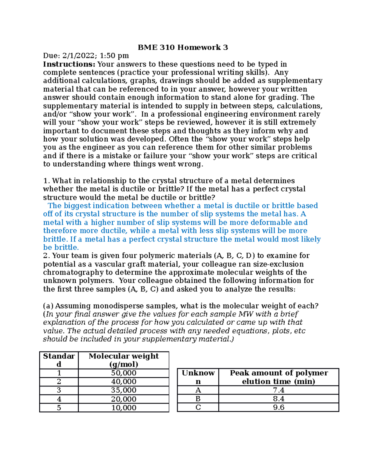 BME 310 Homework 3 - BME 310 Homework 3 Due: 2/1/2022; 1:50 pm Instructions: Your answers to ...