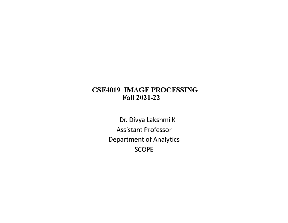 Module 1 of Image - CSE4019 IMAGE PROCESSING Fall 2021- DrDr. Divya ...
