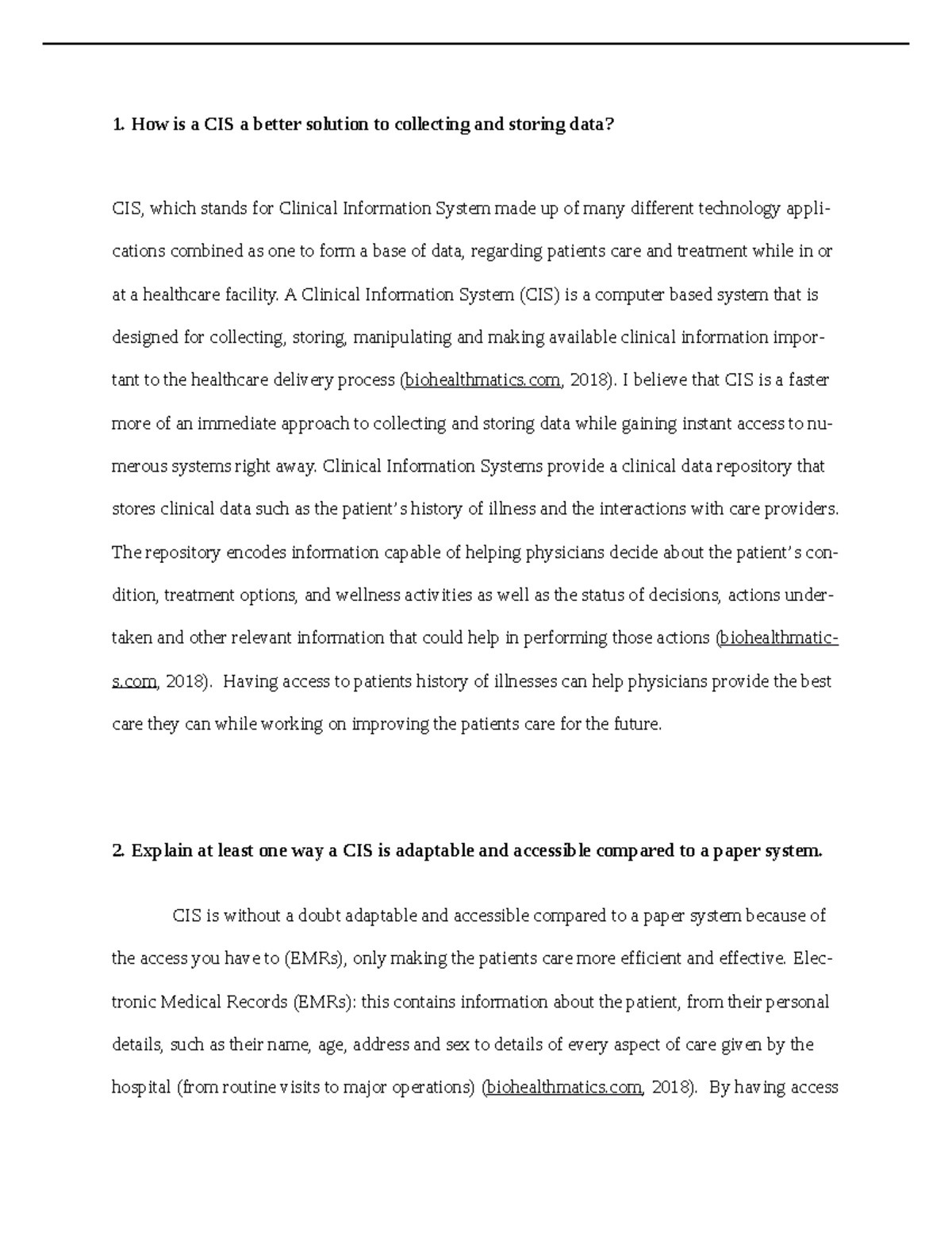 CIS, which stands for Clinical Information System made up of many ...