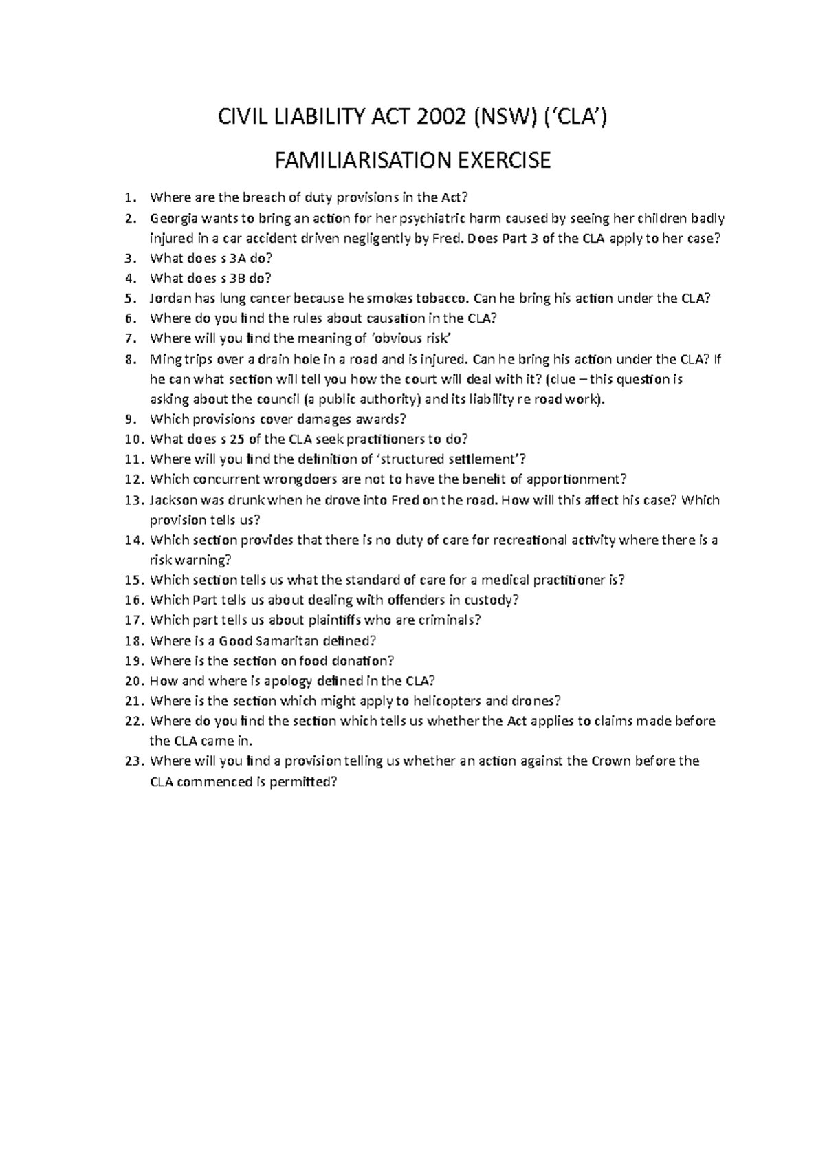CLA Familiarisation Exercise - CIVIL LIABILITY ACT 2002 (NSW) (‘CLA ...
