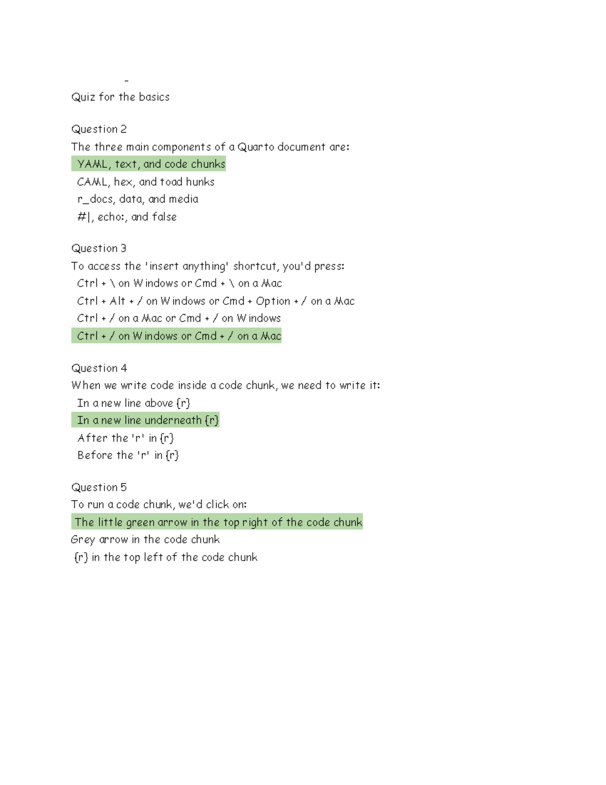 R studio learning basic questions - Quiz for the basics Question 2 The ...